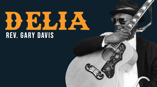 Delia (Rev. Gary Davis)