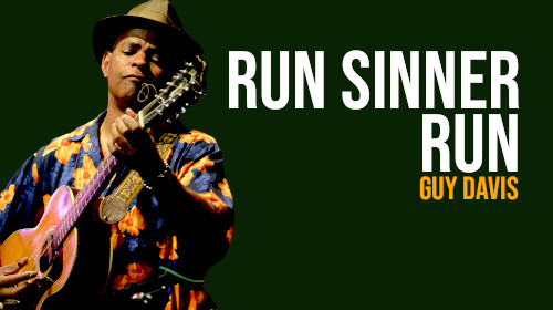 Run Sinner Run (Guy Davis)