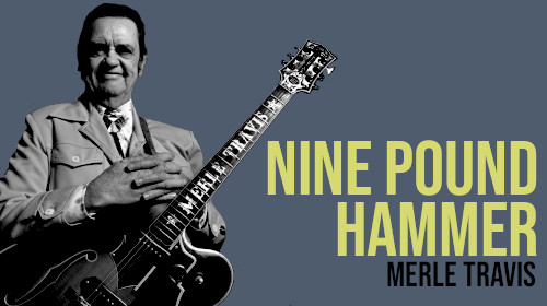 Nine Pound Hammer (Merle Travis)
