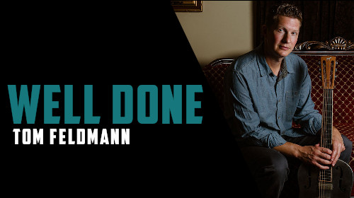 Well Done (Tom Feldmann)